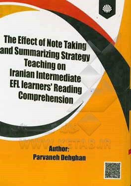 کتابیوم - کتاب The effect of note taking and summarizing strategy teaching on Iranian ...