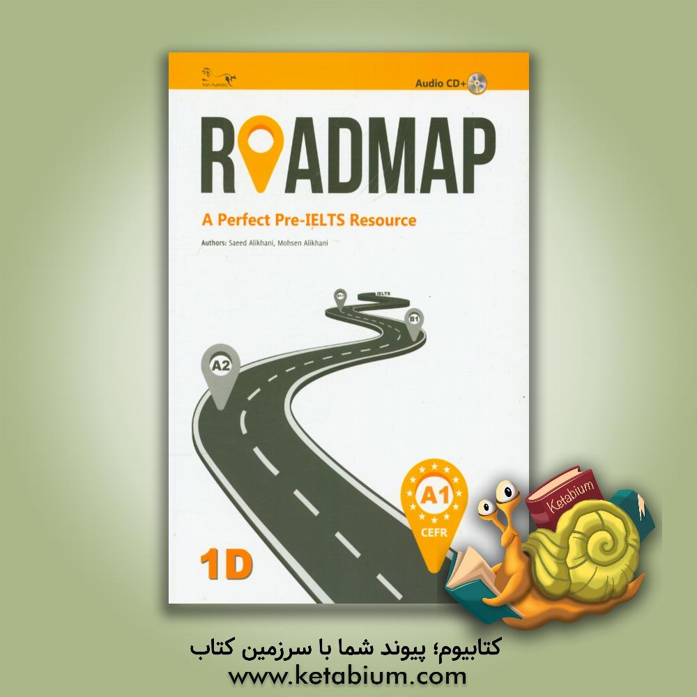 کتابیوم - کتاب Roadmap 2B: a perfect pre-IELTS resource چاپ 1