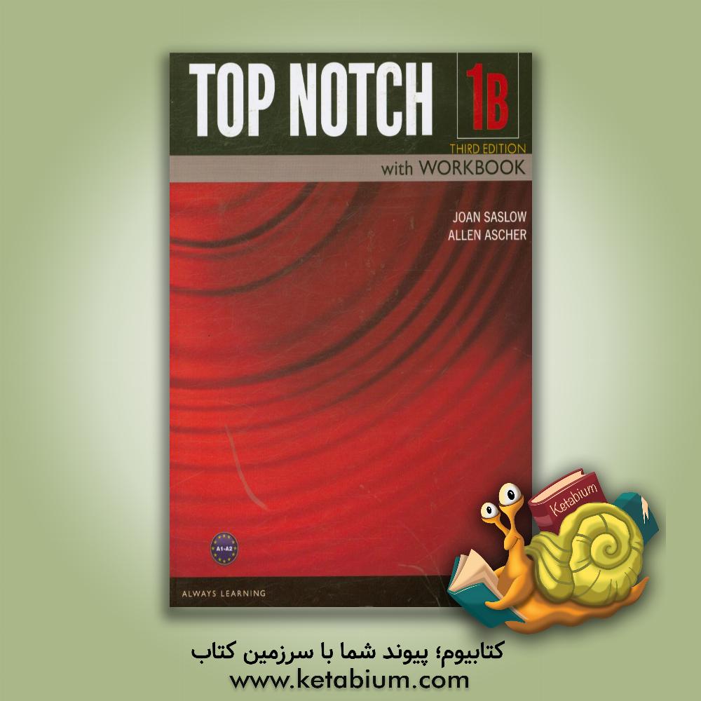 کتابیوم - کتاب Top notch 1B: English for today's world with workbook چاپ 5